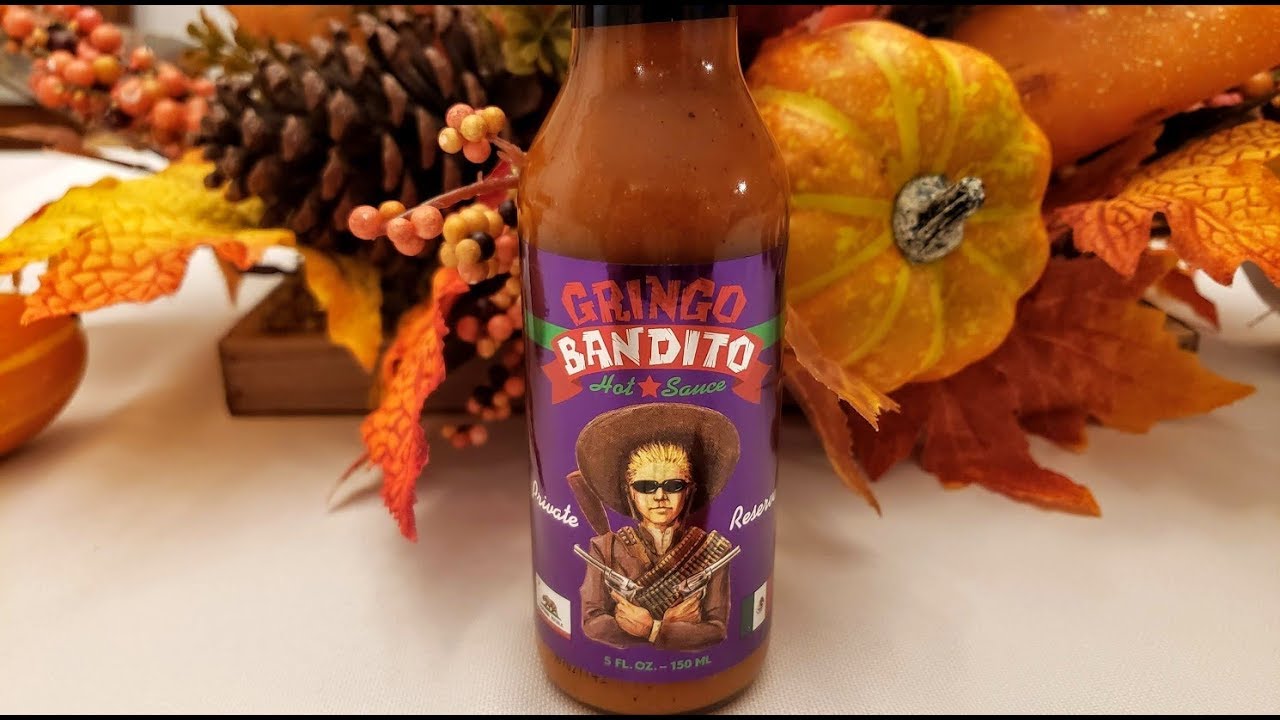 Gringo Bandito 2019 Special Edition "Private Reserve" Hot Sauce Review ...