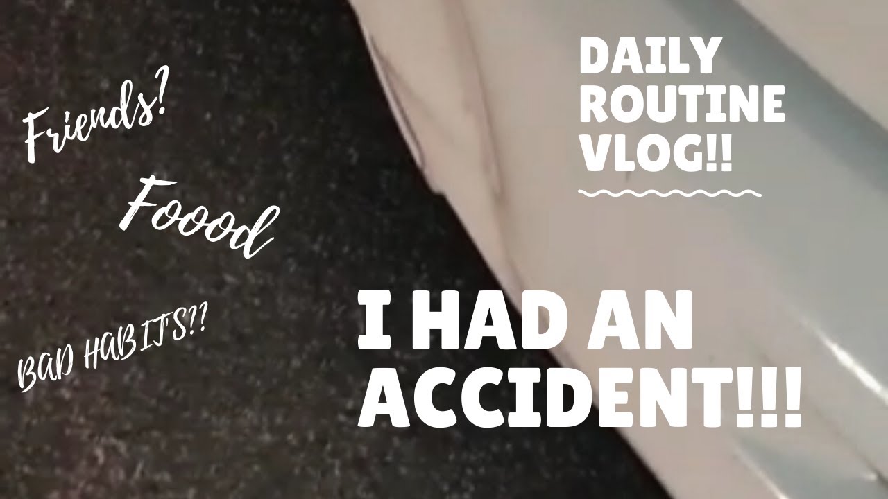 HAD AN ACCIDENT!!! | DAILY ROUTINE Vlog | Life With ABHS - YouTube