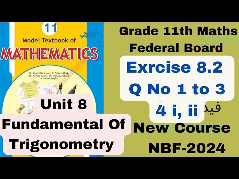 Exercise 8.2 Q 1, 2, 3, 4 (i, ii) Class 11th maths Fbise NBF Unit 8 model textbook 2024/25 - YouTube