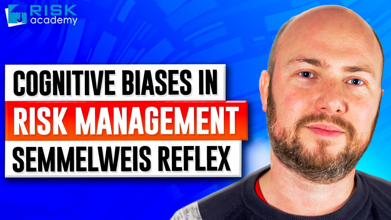 53. Cognitive biases in risk management - Semmelweis reflex - Alex ...