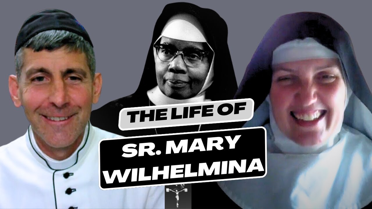 A Miracle in Progress | Sister Wilhelmina - YouTube