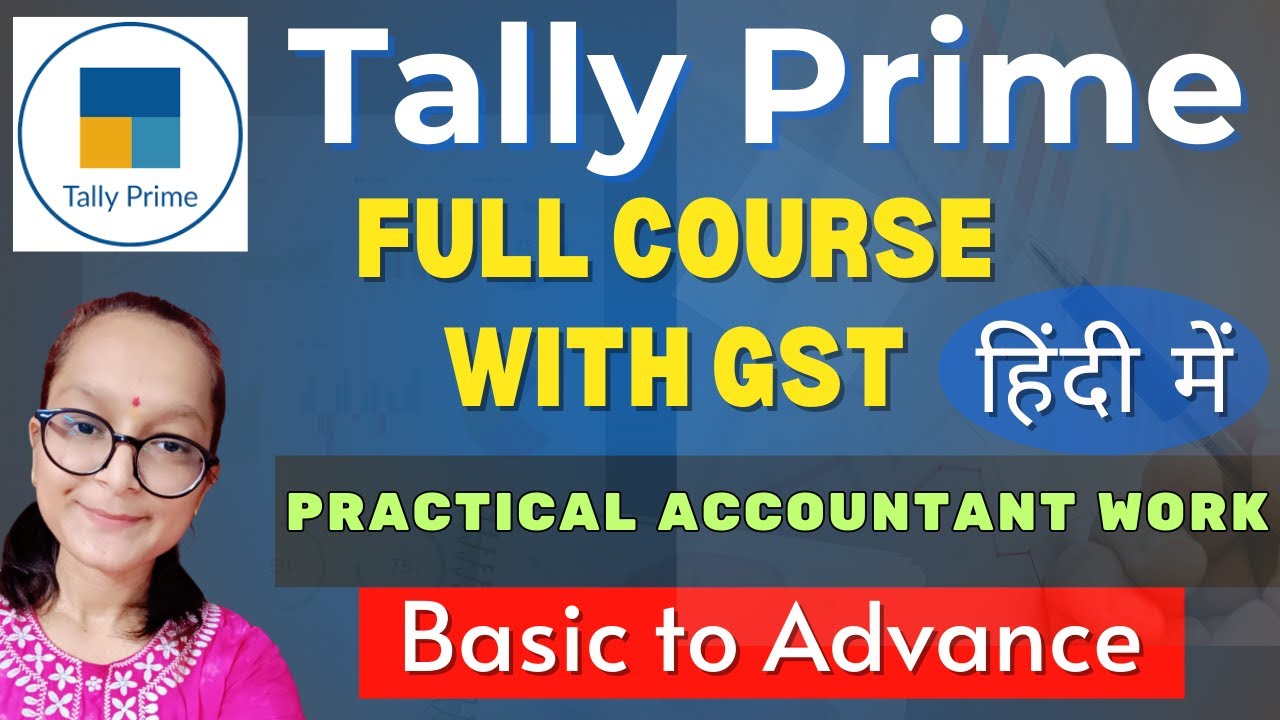 Tally Prime GST Full Course | Beginner to Advanced | 2.5 Hours One Shot ...