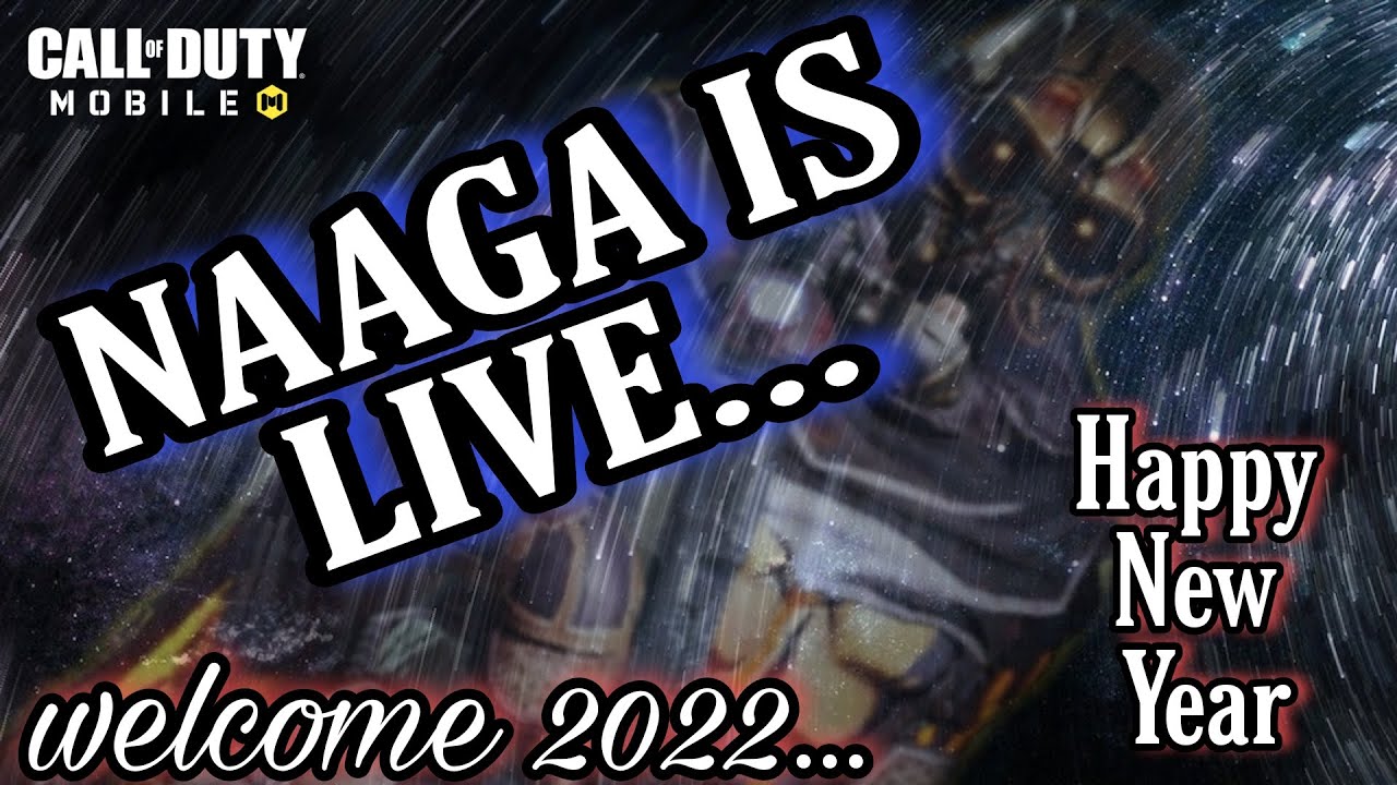 NAAGA IS LIVE | New Year Special | Last of 2021-First of 2022 Stream ...