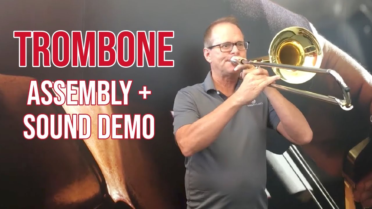 Trombone Assembly Tutorial + Sound Demonstration! - YouTube