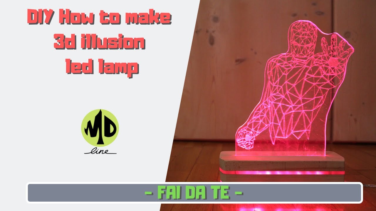 Realizzazione lampada Led 3D DIY - YouTube