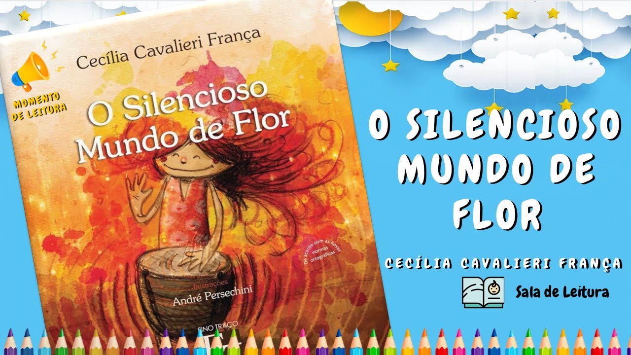 O Silencioso Mundo de Flor [Canal sala de leitura (História infantil ...