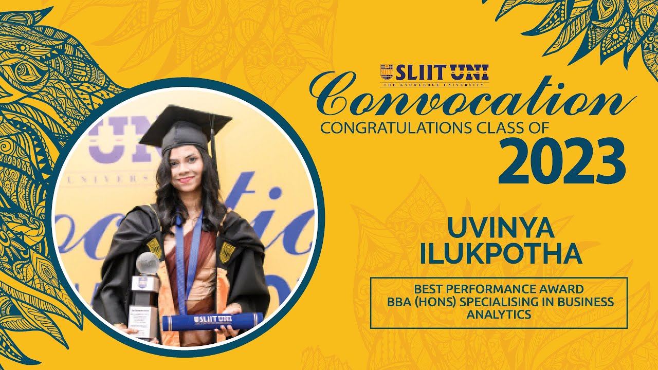 Uvinya Illukpotha | SLIIT Convocation 2023 - March - YouTube