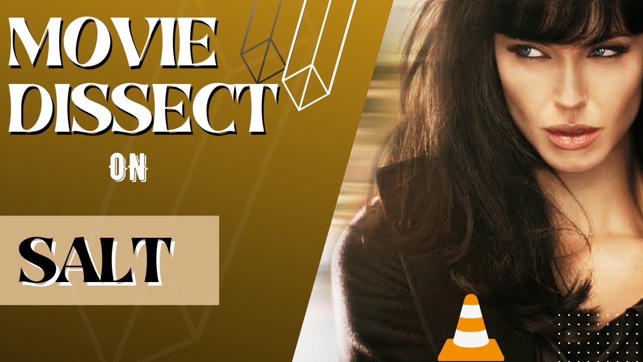 MOVIE DISSECT EP4: #REVIEW OF THE HOLLYWOOD MOVIE SALT #trending # ...