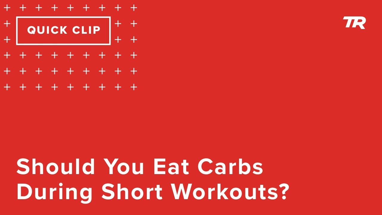 Should You Eat Carbs During Short Workouts Ask A Cycling Coach 292 should-you-eat-carbs-during-short-workouts-ask-a-cycling-coach-292