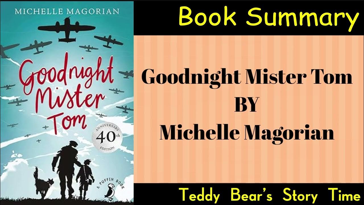 Goodnight Mister Tom by Michelle Magorian | Book Summary - YouTube