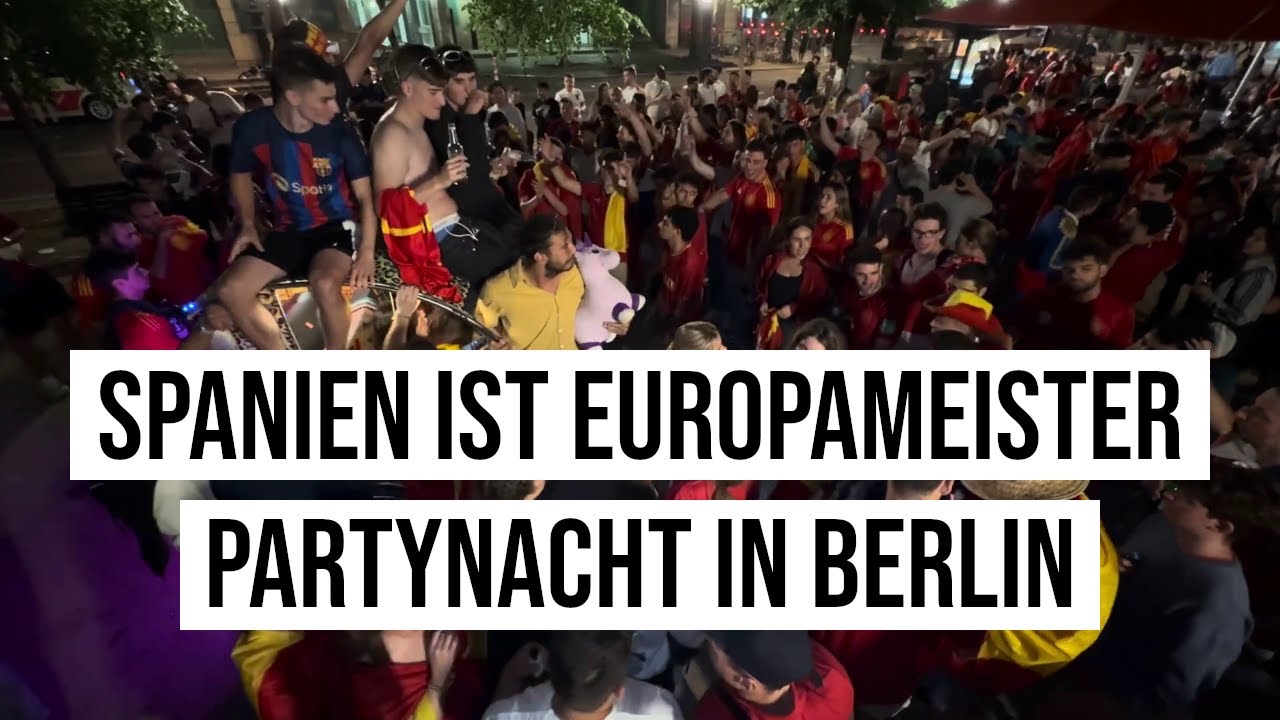 14.07.2024 Berlin Spanish Championship Party #ESPENG #euro2024 # ...
