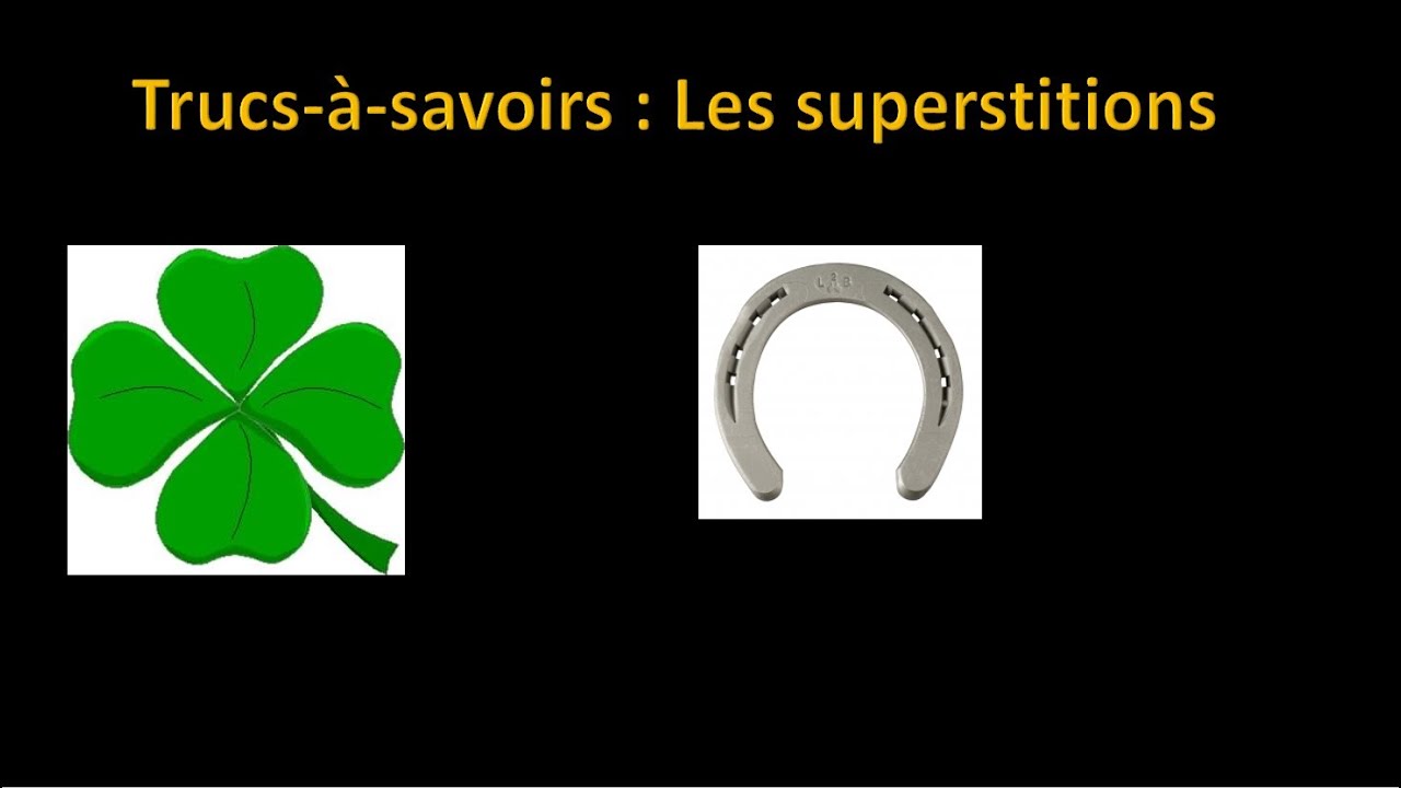 Trucs-à-savoirs # 2 : Les superstitions - YouTube