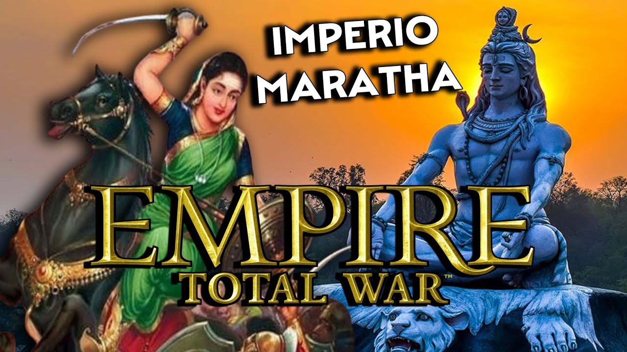 IMPERIO MARATHA, EMPIRE Total War, India en guerra total en el 1700 🔴 ...