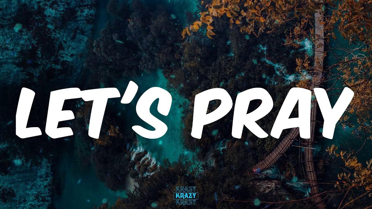 DJ Khaled - LET'S PRAY (Lyrics) - YouTube