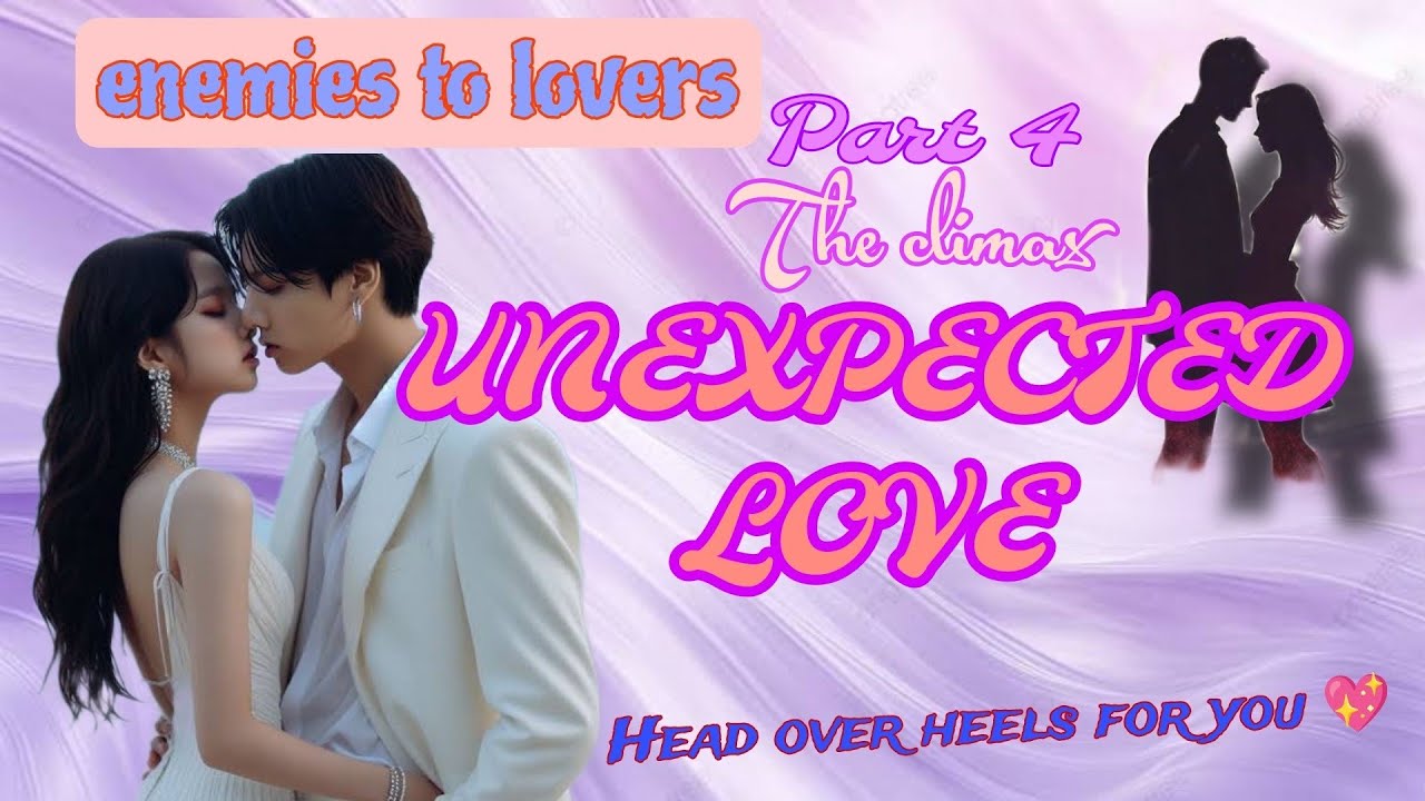 Unexpected love (part 4 ) | The climax | Enemies to lovers | jungkook ...