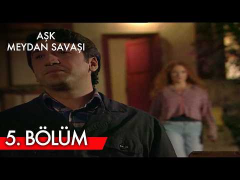 Aşk Meydan Savaşı 5. Bölüm (HD)