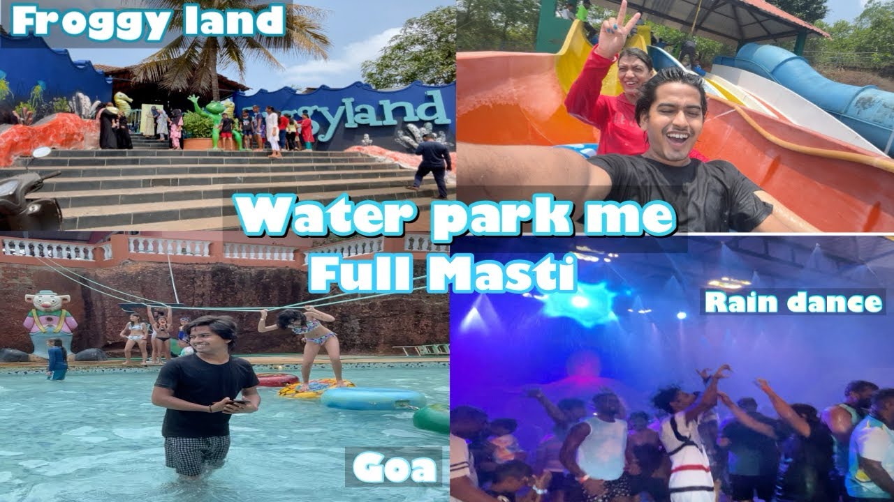 Goa water park | full masti with family | Froggyland Goa water park # ...
