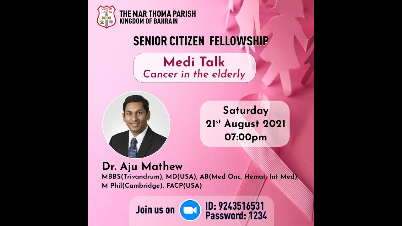 Medi Talk || Cancer In The Elderly || Dr. Aju Mathew - YouTube