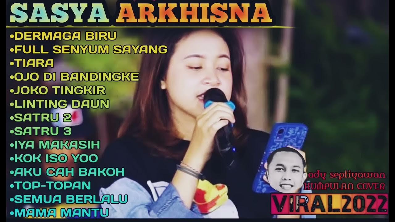 SASYA ARKHISNA (FULL ALBUM TAHUN 2022) - YouTube