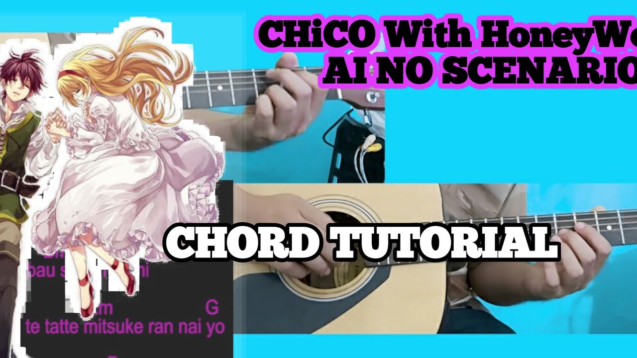 [Male Chord] Ai No Scenario by CHiCO With HoneyWorks - YouTube