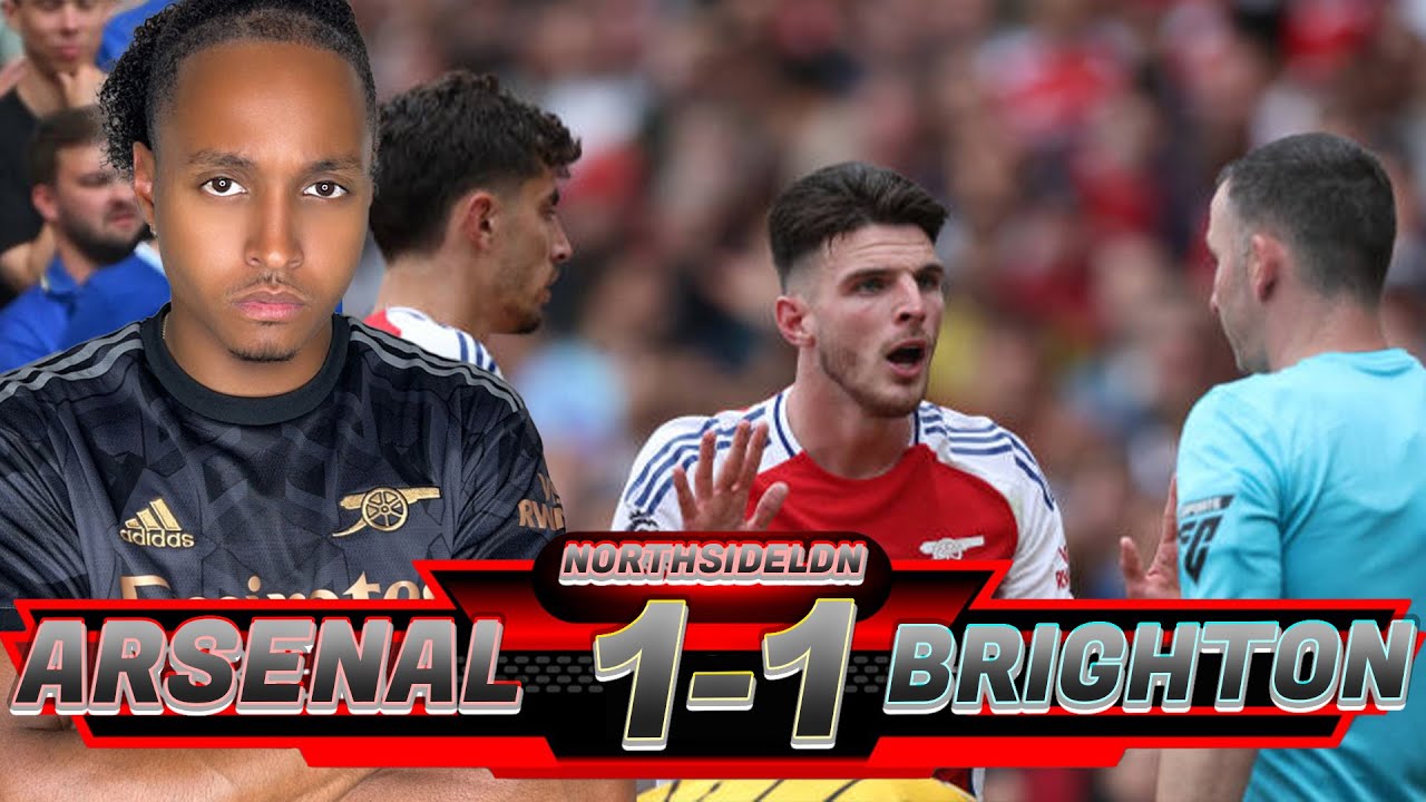 🚨ARSENAL 1-1 BRIGHTON | FIXED BENCH, BEST DEFENCE ,VERSATILITY ...