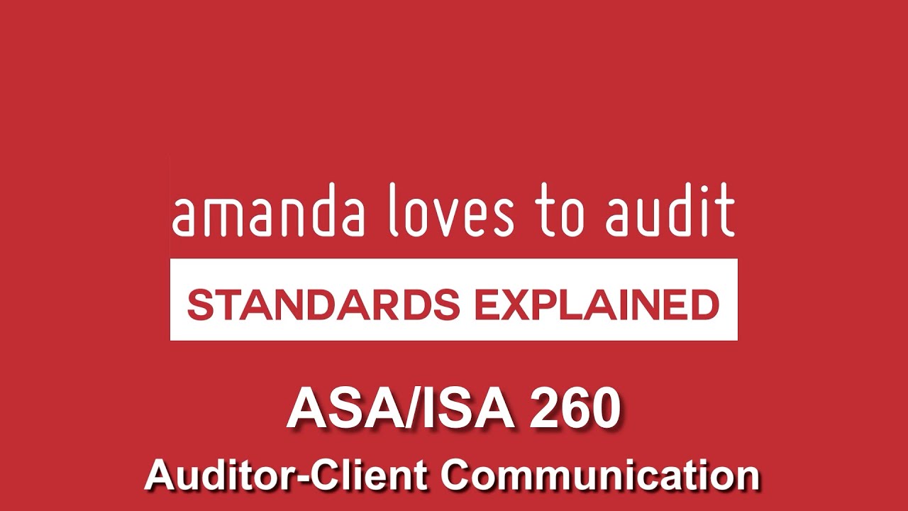 COMMUNICATION between the AUDITOR and the CLIENT | ISA/ASA 260 ...