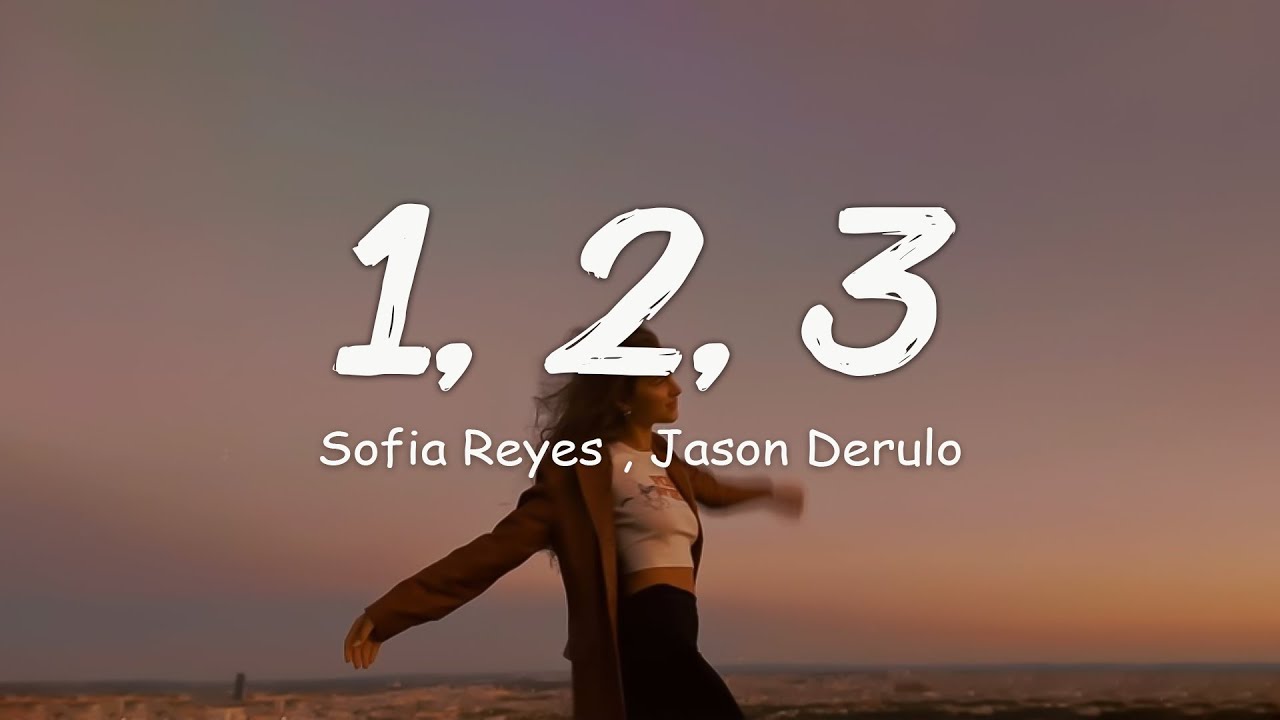 Sofia Reyes - 1, 2, 3 (Lyrics) ft. Jason Derulo, De La Ghetto - YouTube