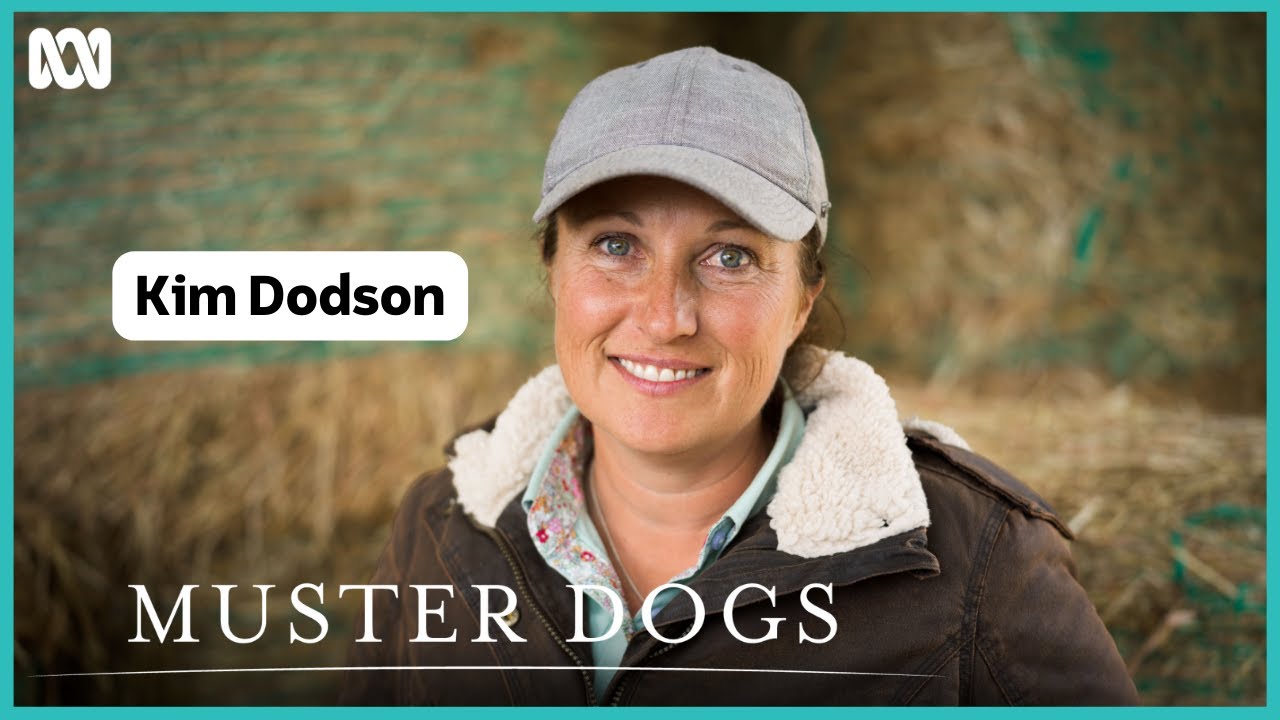 Meet Kim Dodson | Muster Dogs: Collies & Kelpies | ABC iview - YouTube