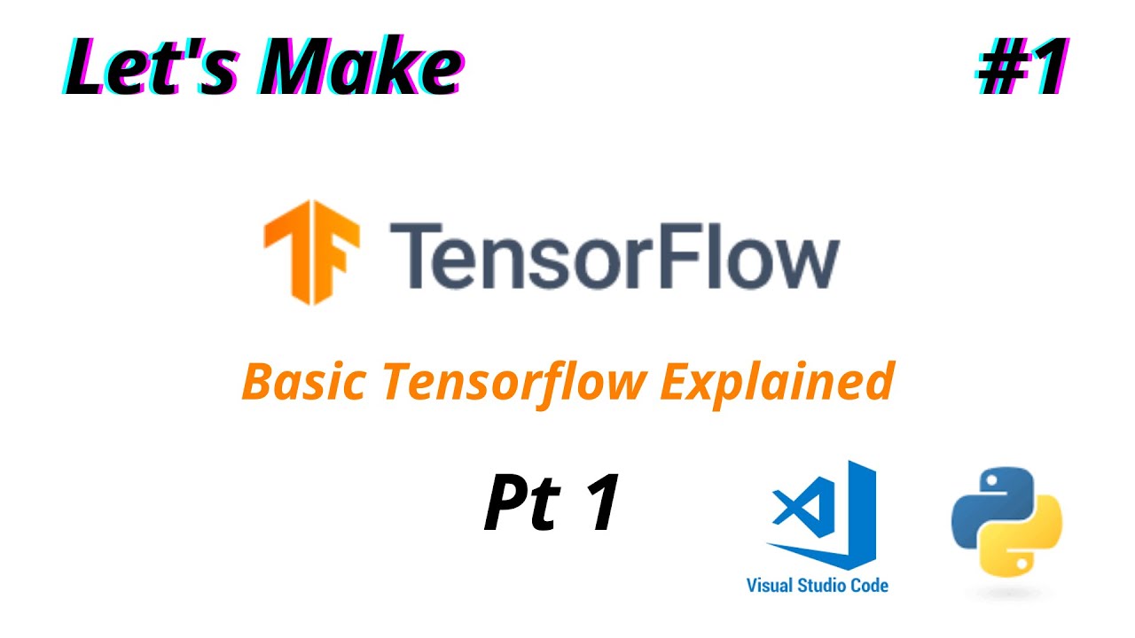 Making Tensorflow with Python (Part 1) || How to make a Deep Learning ...