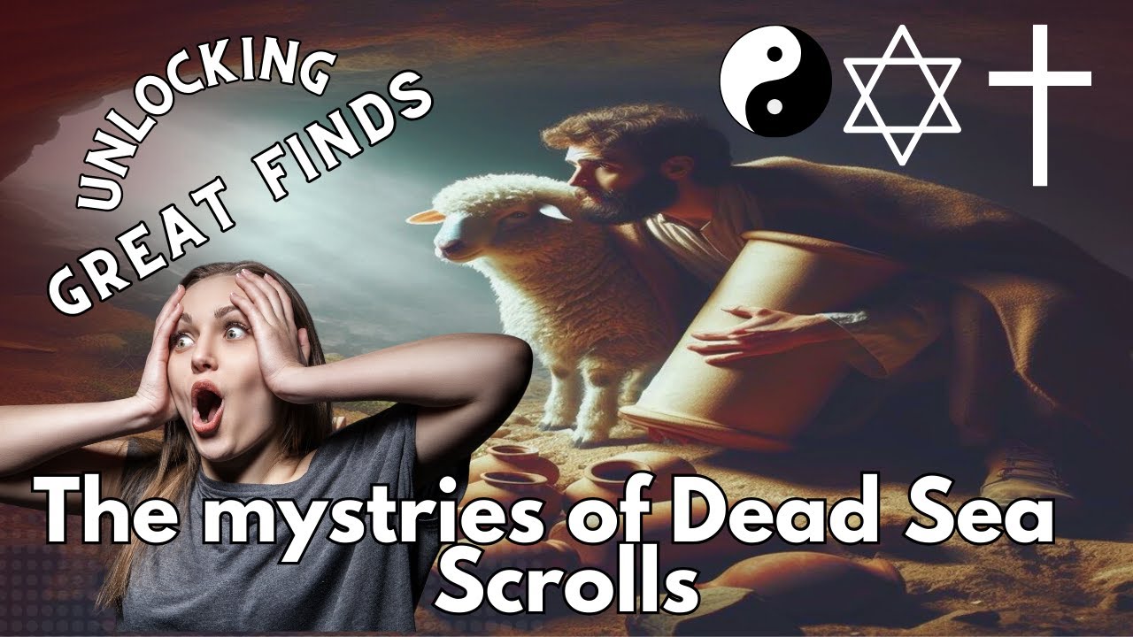 The Mysteries of the Dead Sea Scrolls | History or Myth | Unlocking ...