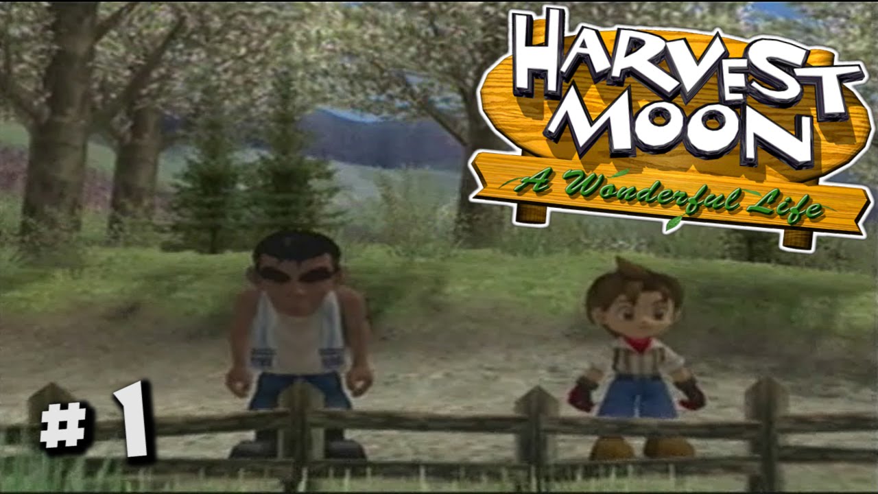Harvest Moon: A Wonderful Life - Live Commentary/Playthrough | Part 1 ...