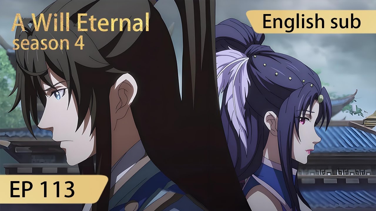 [Eng Sub] A Will Eternal EP113 - YouTube