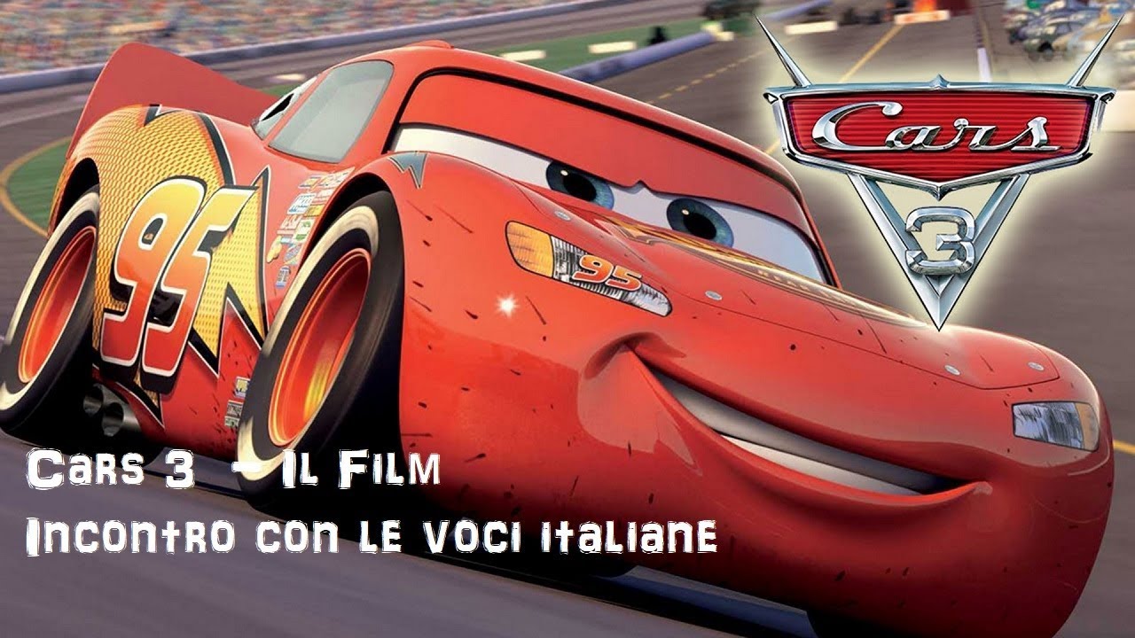 Cars 3 - Il Film - Incontro con le voci italiane - YouTube