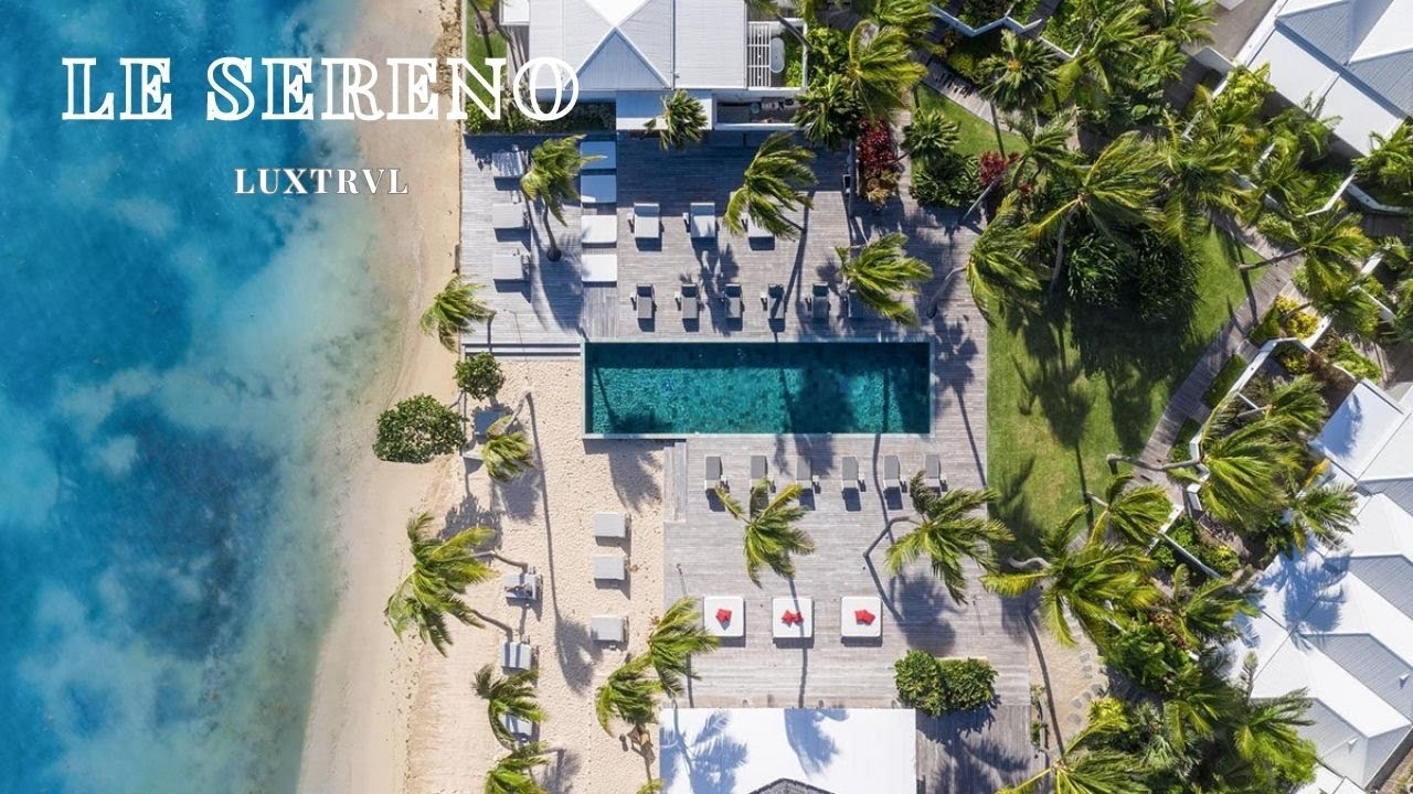 Chic Le Sereno Hotel in St Barthelemy with Complimentary VIP arrival in ...