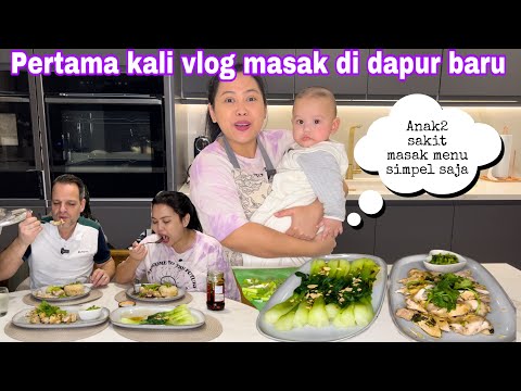 PERTAMA KALI VLOG MASAK DI DAPUR BARU || ANAK2 SAKIT MASAK MENU SIMPEL SAJA