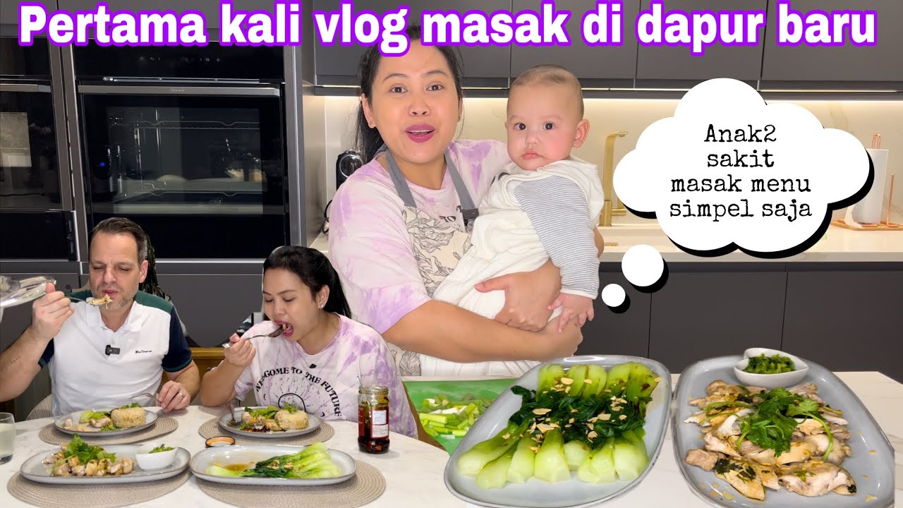 PERTAMA KALI VLOG MASAK DI DAPUR BARU || ANAK2 SAKIT MASAK MENU SIMPEL ...