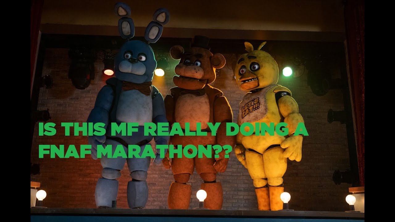 FNaF Marathon Because I Can - YouTube