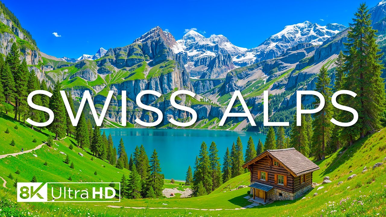 Swiss Alps 8K – Discover the Heart of Alpine Tourism in Switzerland’s ...