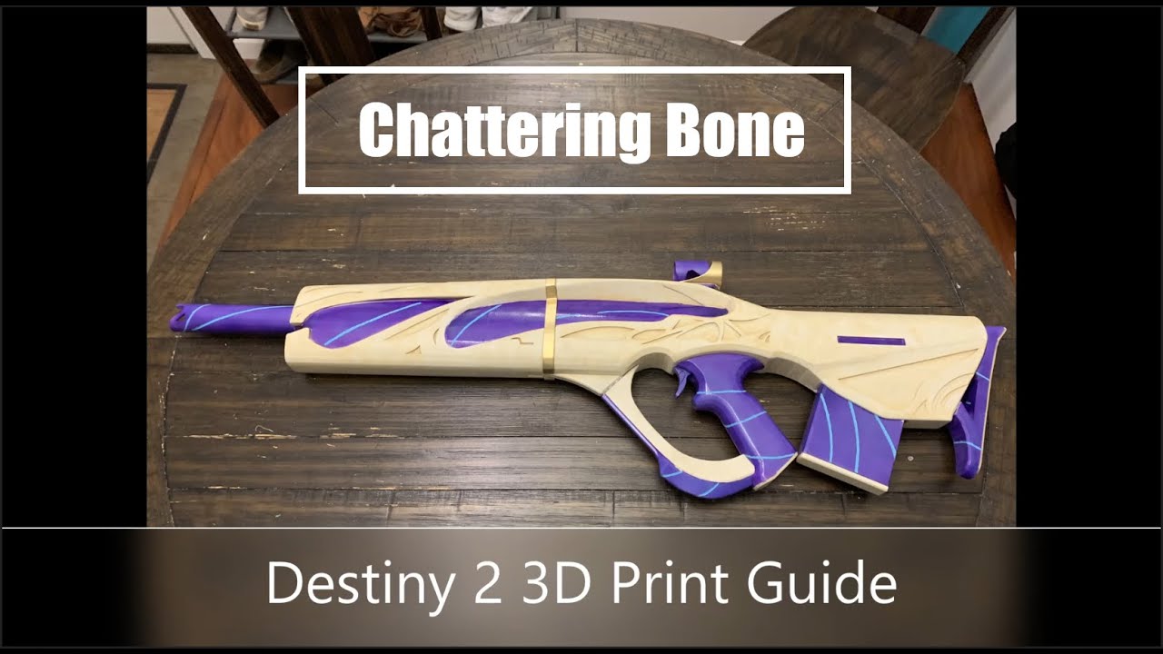 How to Make Chattering Bone Pulse Rifle 3D Print Guide [DESTINY 2 ...