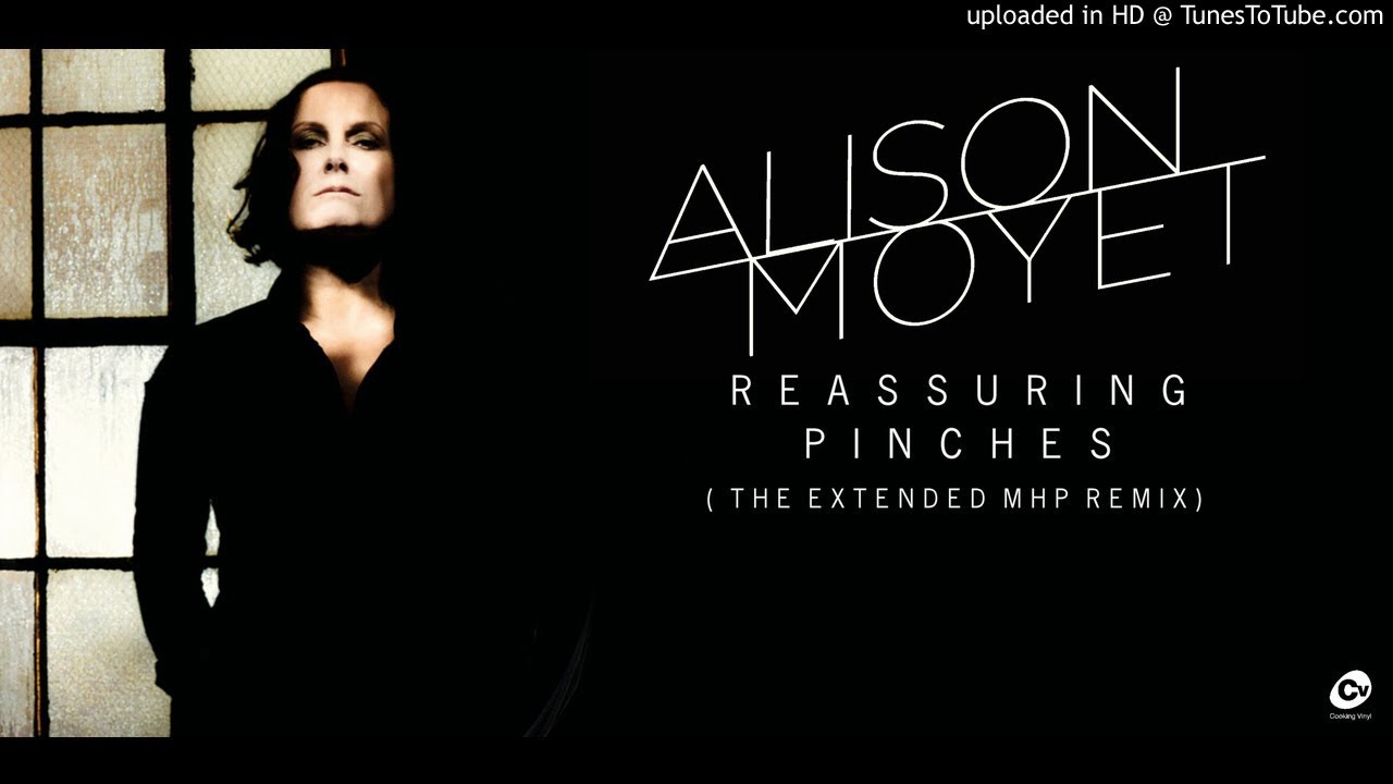 Alison Moyet - Reassuring Pinches (The Extended MHP Mix) - YouTube