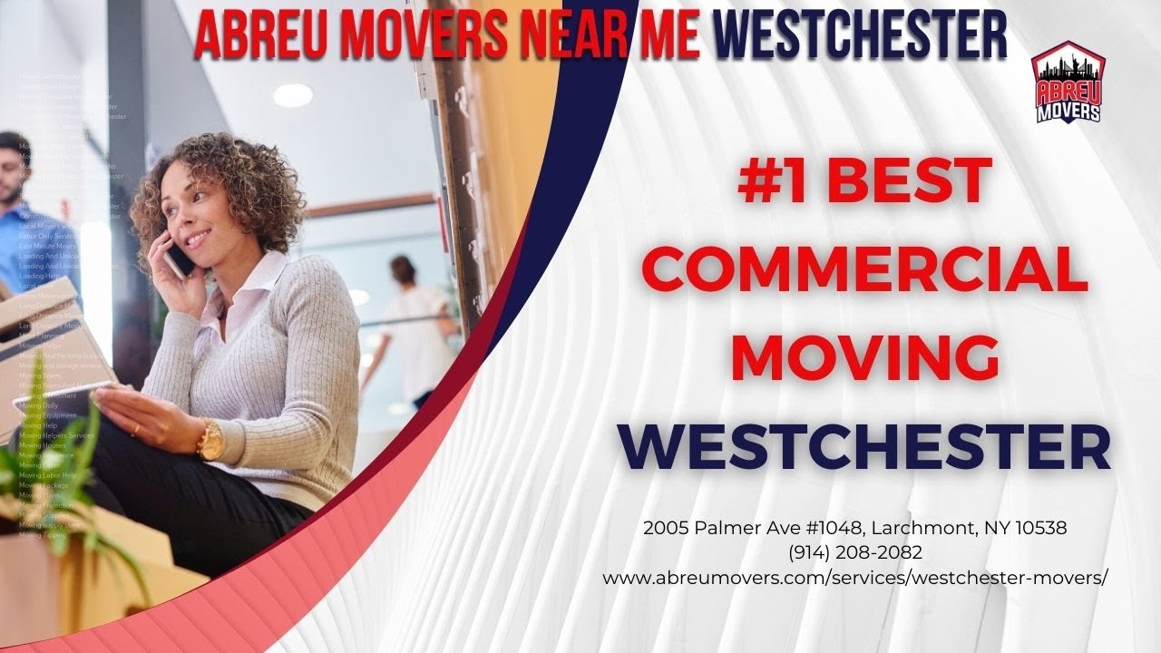 Abreu Movers Near Me Westchester