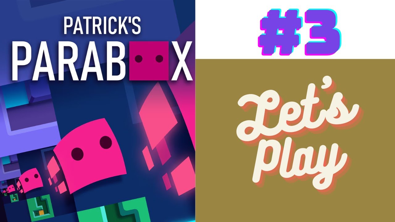 Let's Play Patrick's Parabox! [3] Eat to Reference! - YouTube