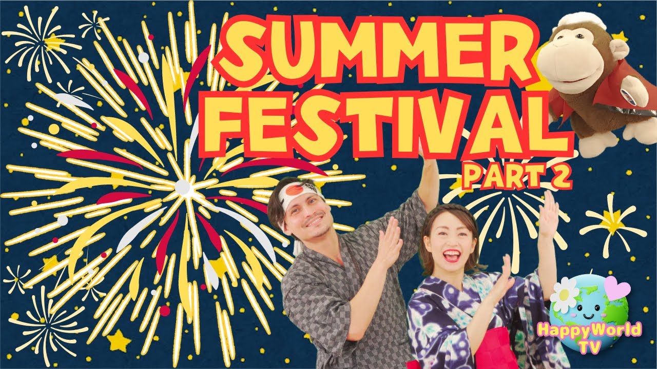 English Adventures: Summer Festival part 2 夏祭りで英語遊ぼう 🎆🍧🪭| English Songs ...