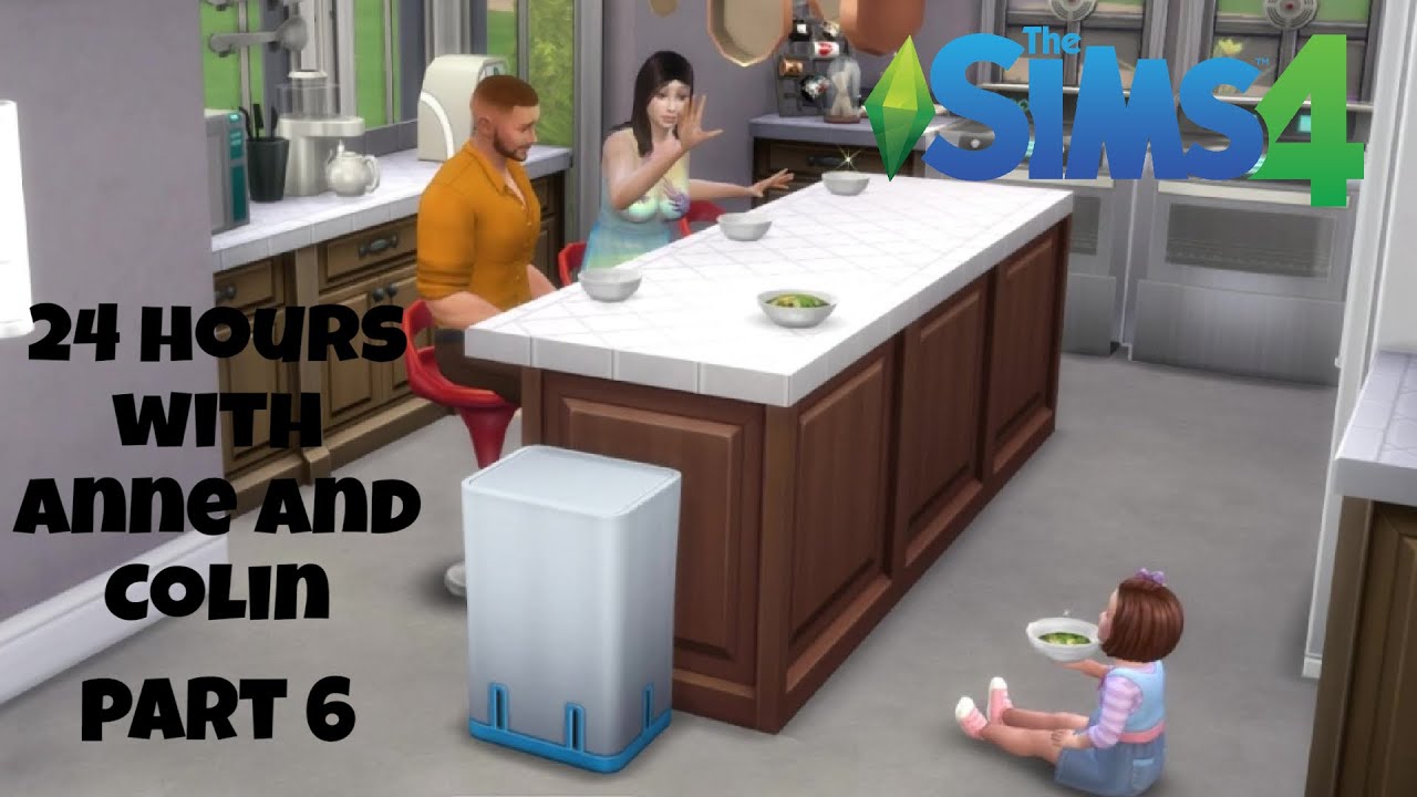 Sims 4 - 24 Hours with Anne and Colin part 6 - YouTube