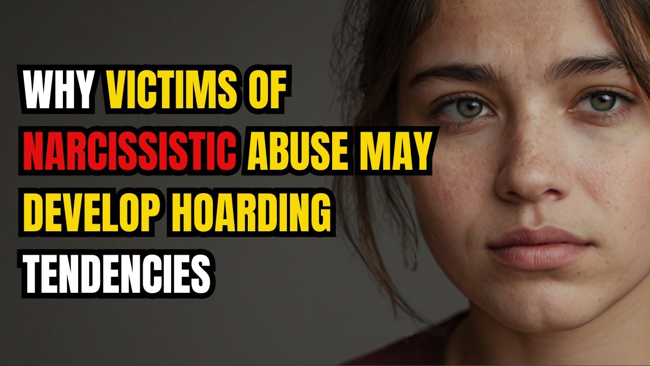 Why Victims of Narcissistic Abuse May Develop Hoarding Tendencies l NPD ...