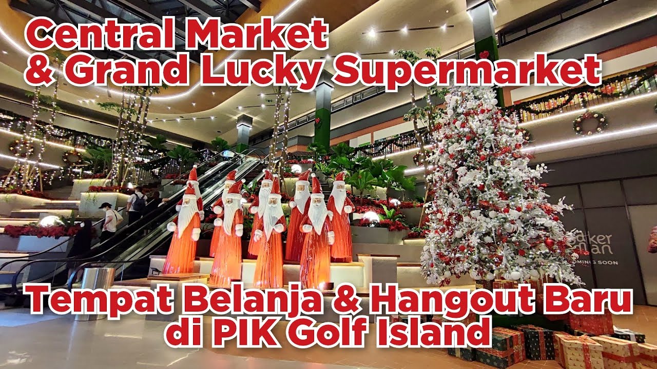 Central Market & Grand Lucky Supermarket - Tempat Belanja & Hangout ...