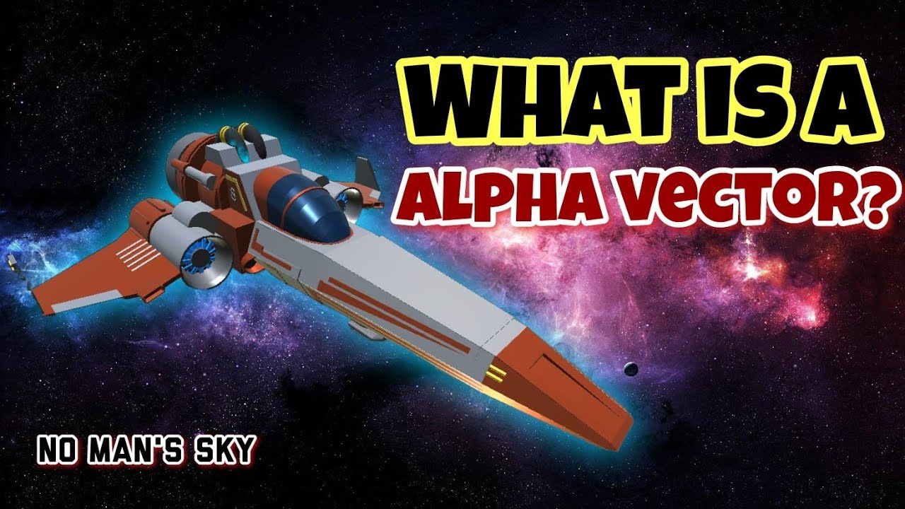 What is a Alpha Vector in no man's sky - YouTube