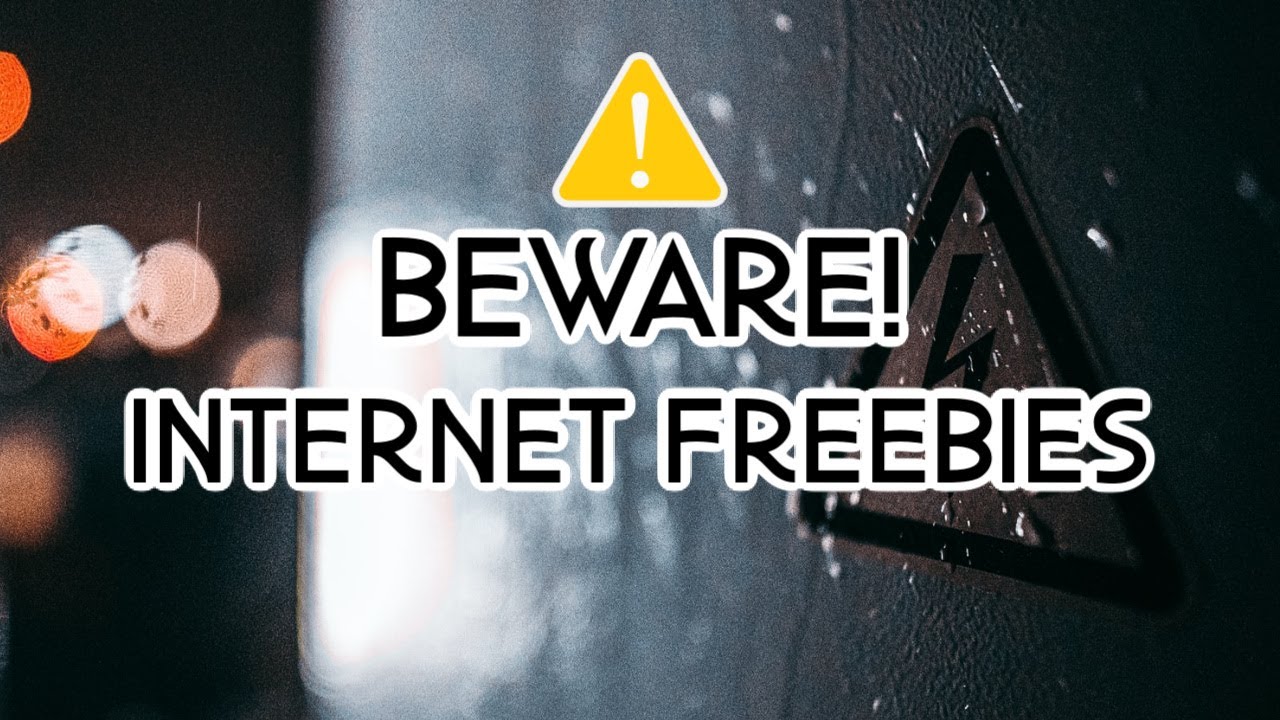 BEWARE Internet Freebies! - YouTube