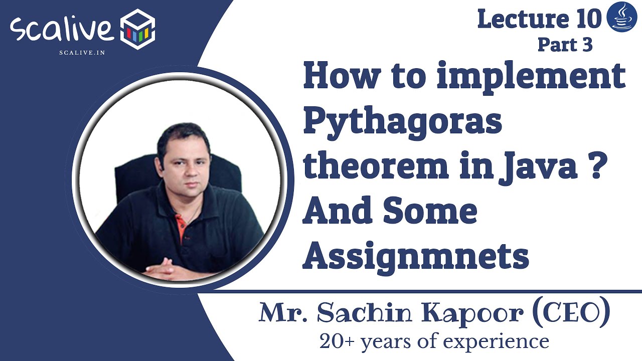 Lecture 10 3 How To Implement Pythagoras Theorem In Java And Some Assignments Scalive 8180
