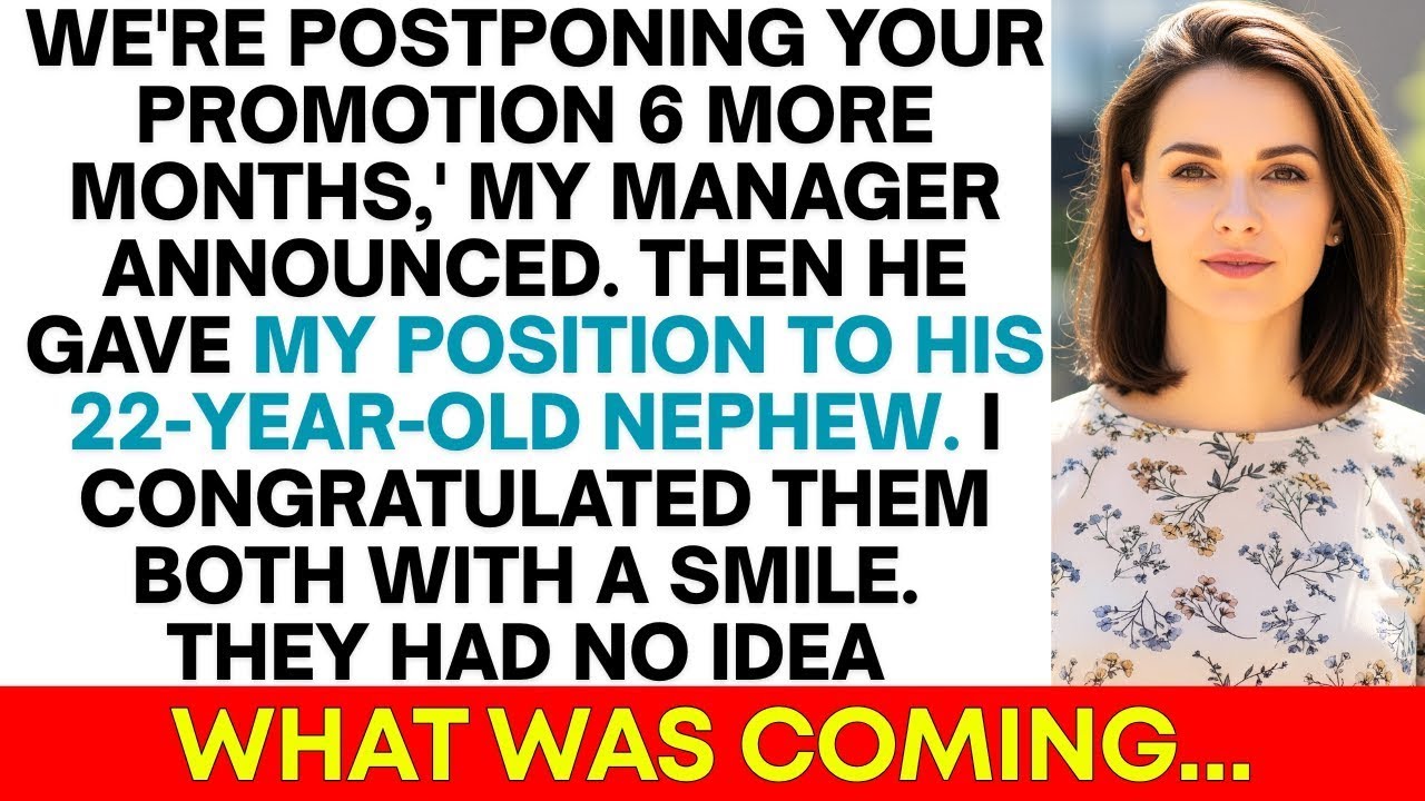 My Manager Postponed My Promotion 6 Months Then Gave My Position to His ...